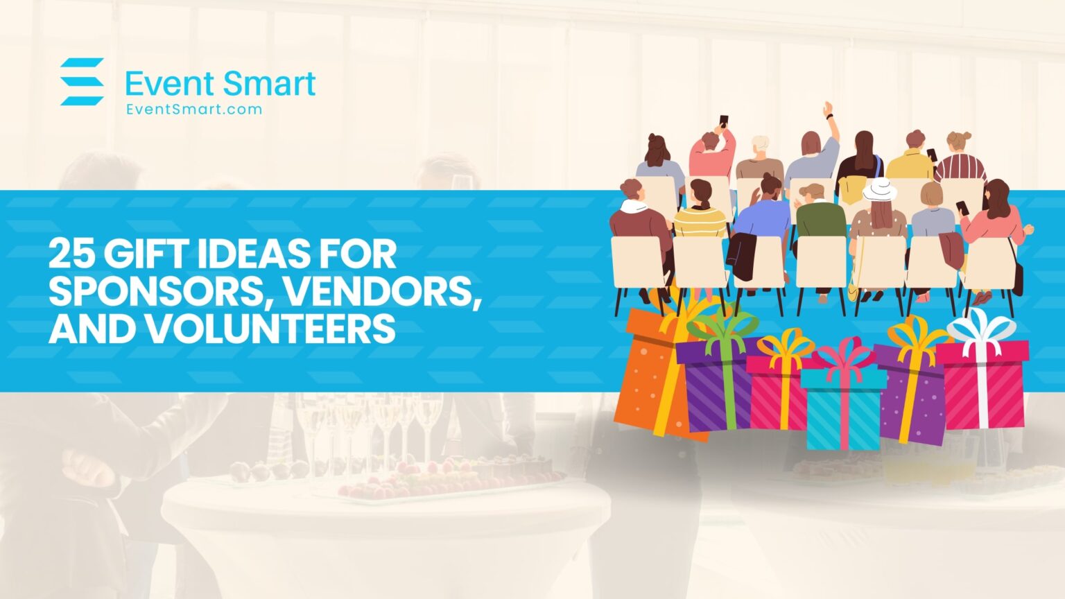Top 26 Gift Ideas for Event Sponsors, Vendors, and Volunteers
