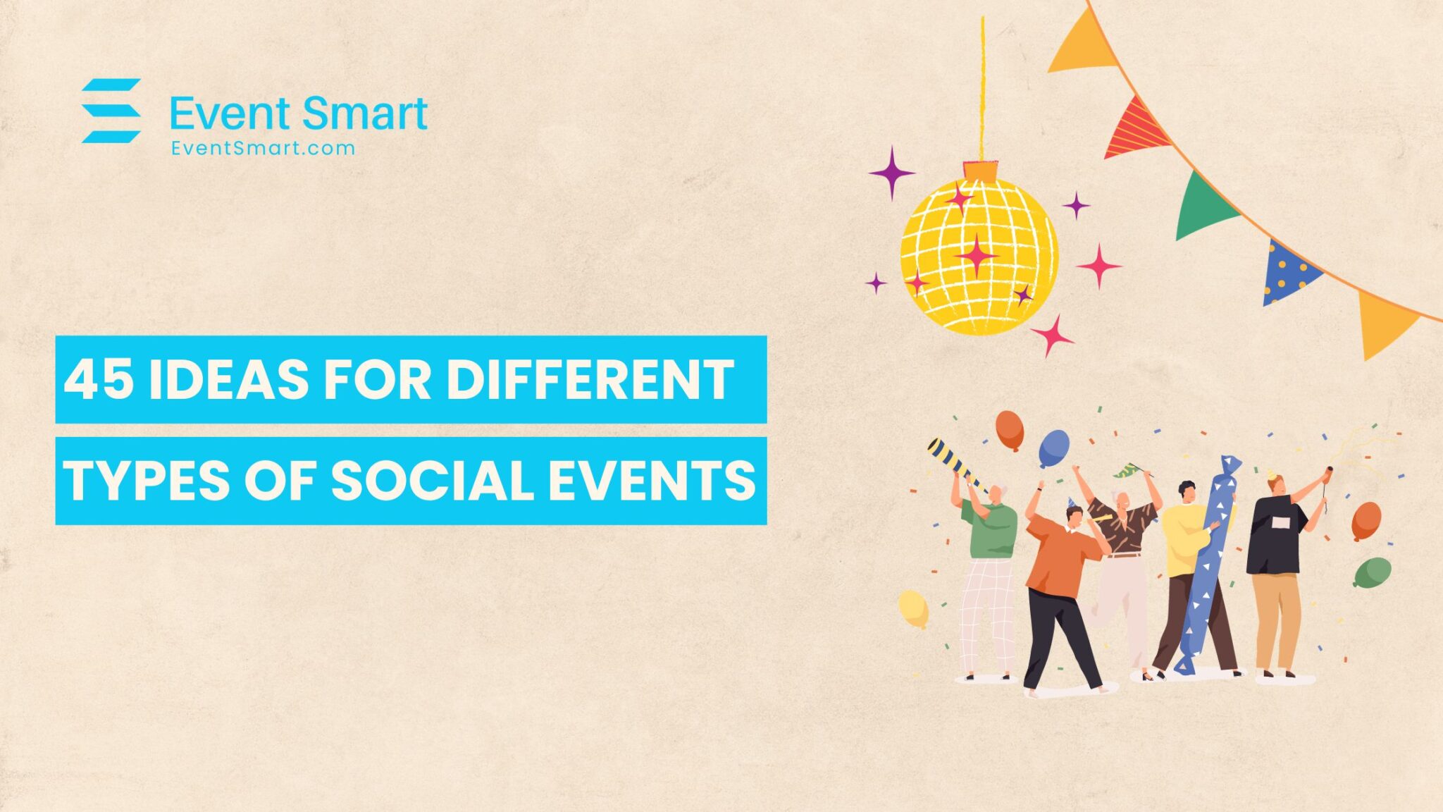 45 Fun Ideas for Different Types of Social Events