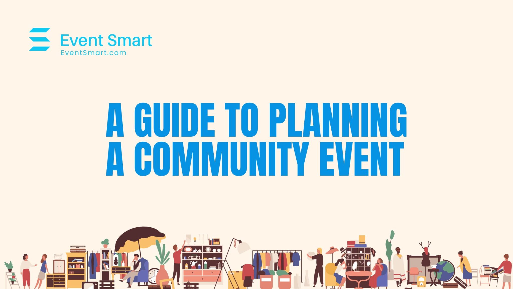 A Guide To Planning A Community Event Plus Ideas, Examples, And Tips
