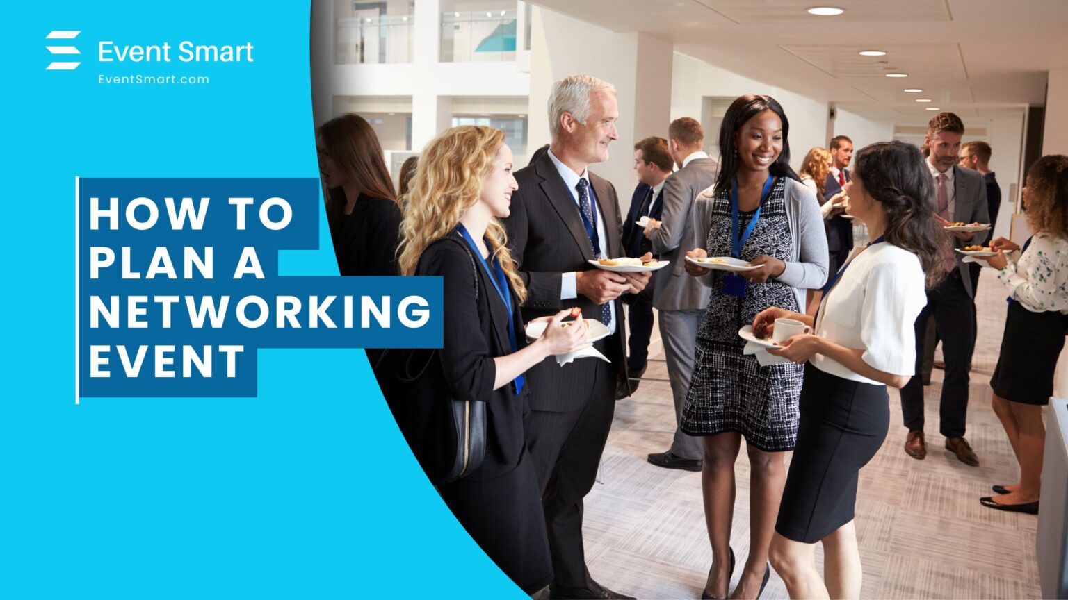 How to Plan a Networking Event: Tips & Strategies