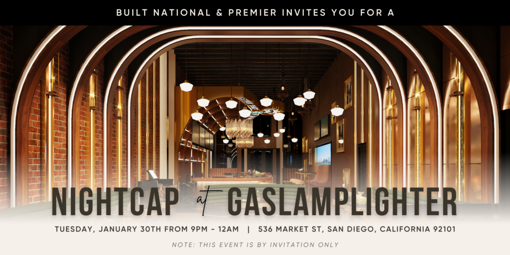 BUILT National Nightcap at Gaslamplighter Event – BUILT National