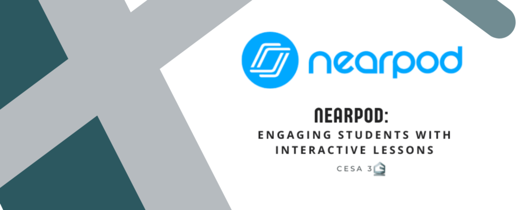 Nearpod: Engaging Students with Interactive Lessons – CESA 3